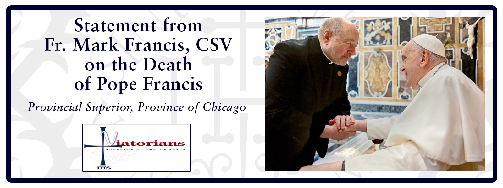 On the Death of Pope Francis: Statement from the Provincial | The ...